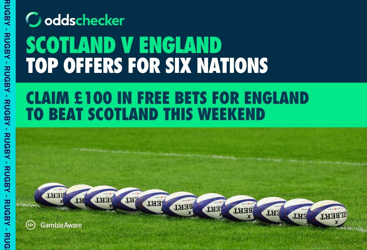 Claim £100 in Free Bets for England to Beat Scotland at Six Nations ...