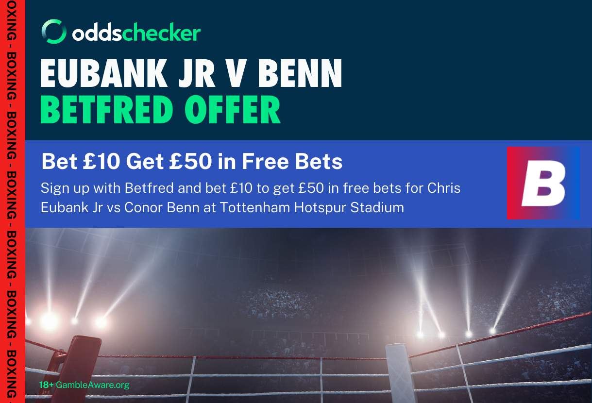 Eubank Jr v Benn Betfred Sign Up Offer: Bet £10 and Get £50 on the ...