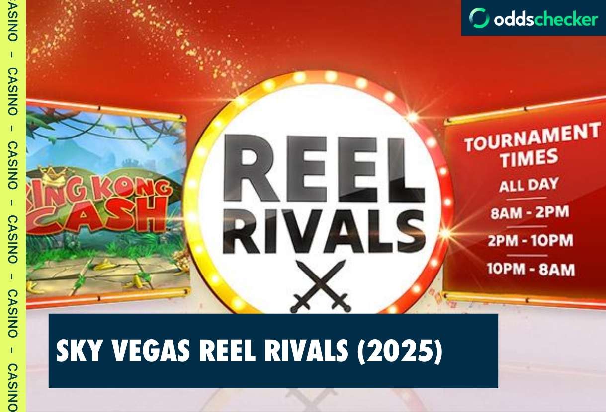 Sky Vegas Reel Rivals Complete Guide (2025) | Oddschecker